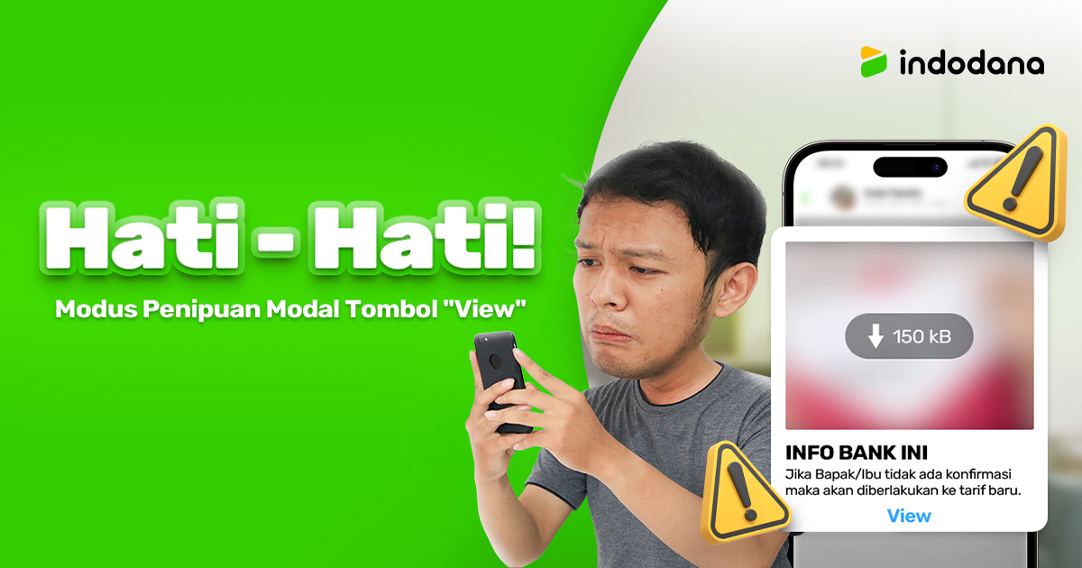 Jangan Main Tekan Tombol “View”, Kamu Nanti Menyesal - Indodana - PayLater dan Pinjaman